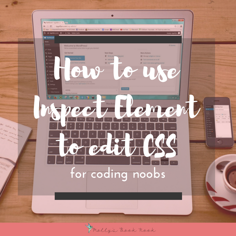 How To Use Inspect Element To Edit CSS (for coding noobs, like me ... How To Use Inspect Element To Edit CSS (for coding noobs, like me ...